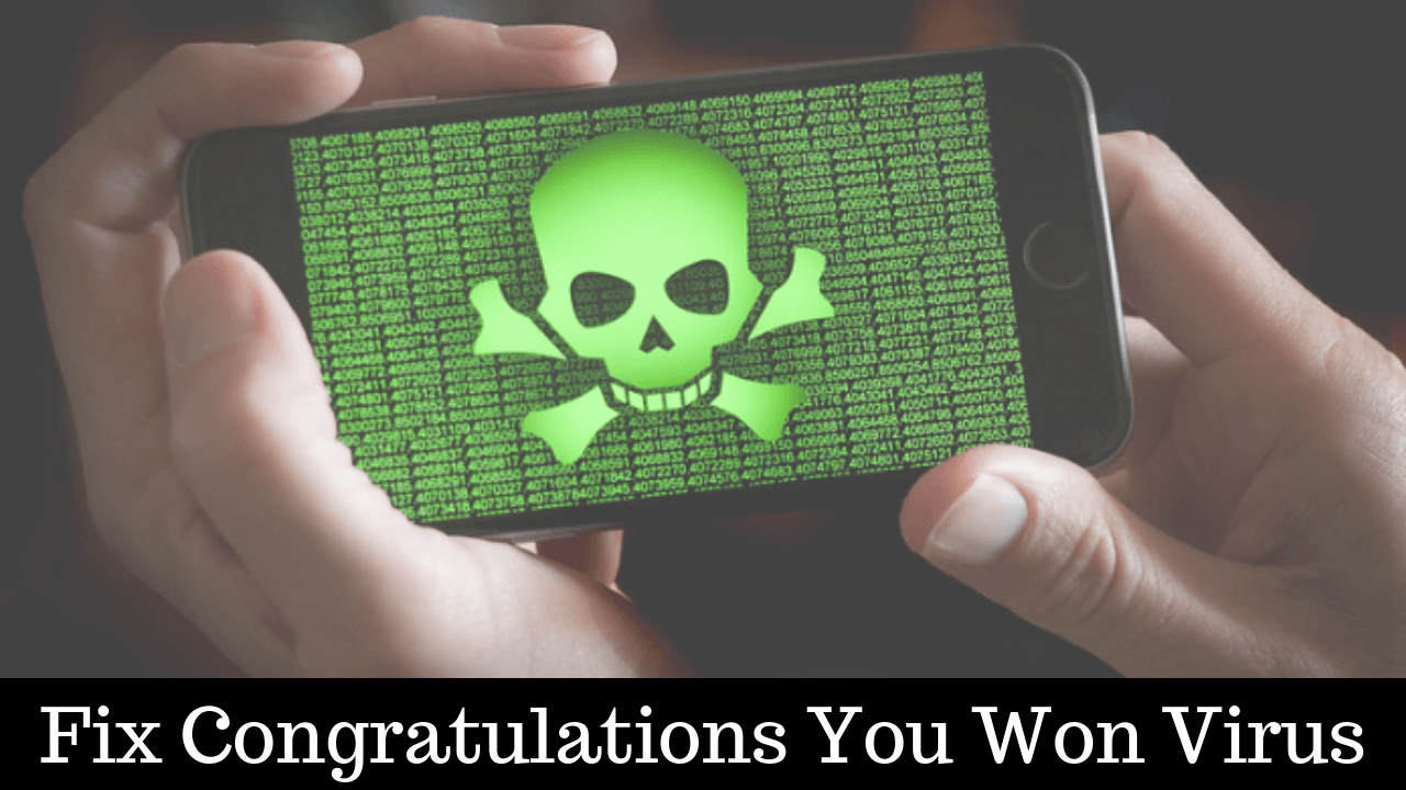 ¿Cómo deshacerse del virus "Congratulations You Won" en un teléfono ...